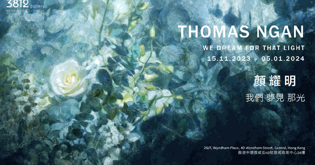 Thomas Ngan | We Dream for that Light | 3812 Gallery
